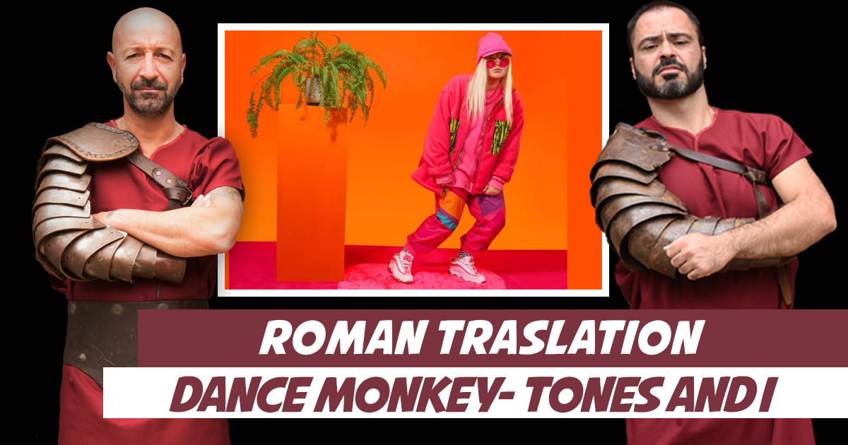 Roman Translation: Dance monkey - Dimensione Suono Roma