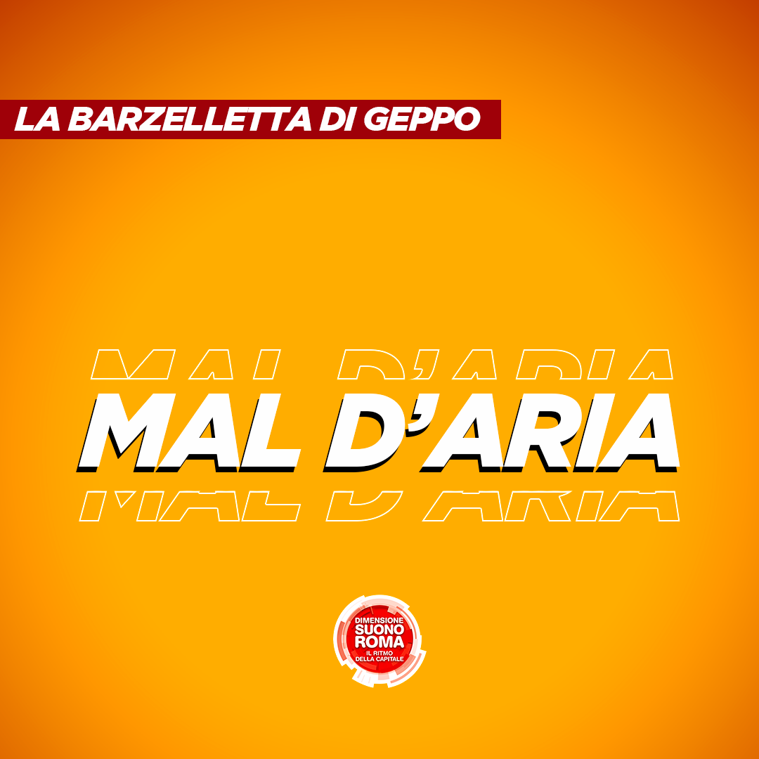 Mal d'aria - Dimensione Suono Roma