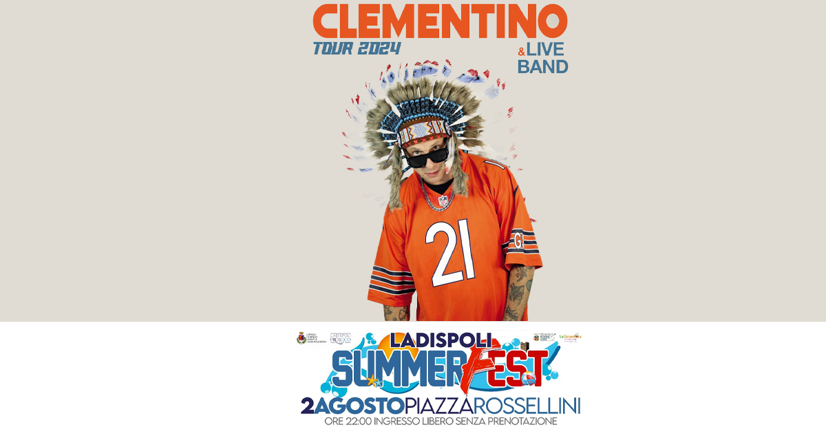 Clementino inaugura il Ladispoli summer fest - Dimensione Suono Roma